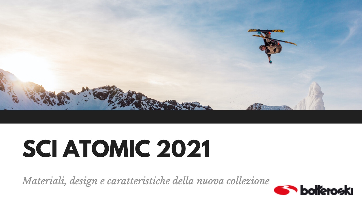 Sci Atomic 2021, ecco la nuova collezione - Bottero Ski Blog