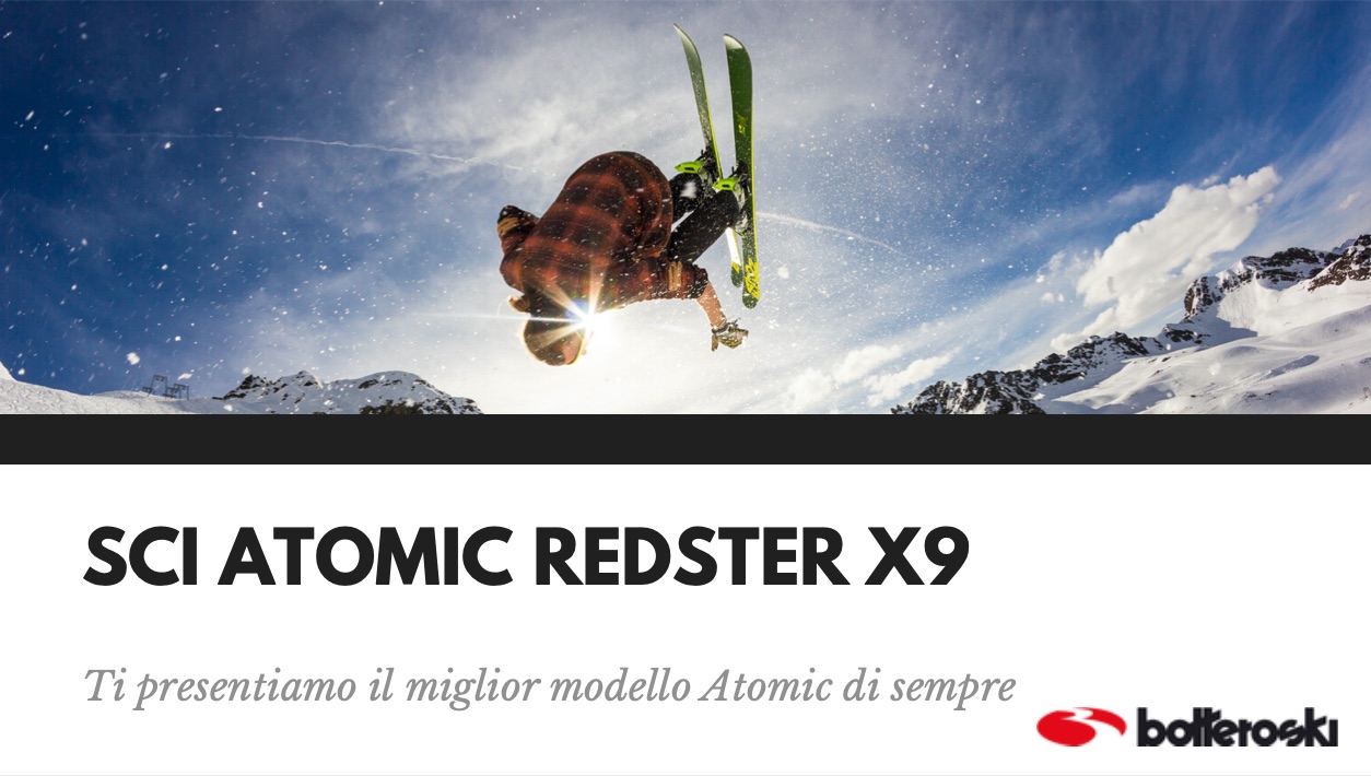 Sci Atomic Redster x9, il miglior modello Atomic - Bottero Ski Blog